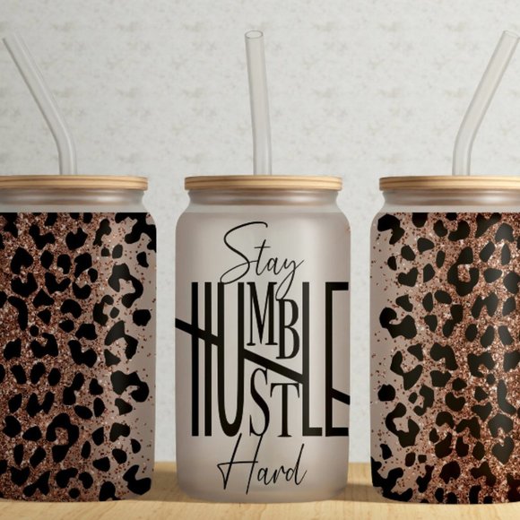 Dining | Stay Humble Hustle Hard Cheetah Print Glass Cup | Poshmark